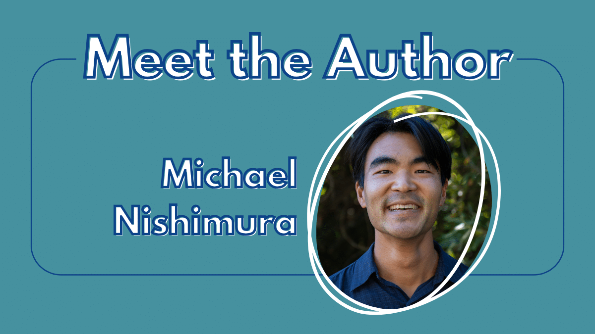 Meet the Author: Michael Nishimura